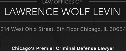 Lawrence Wolf Levin Law | Chicagoland Criminal Defense Lawyers